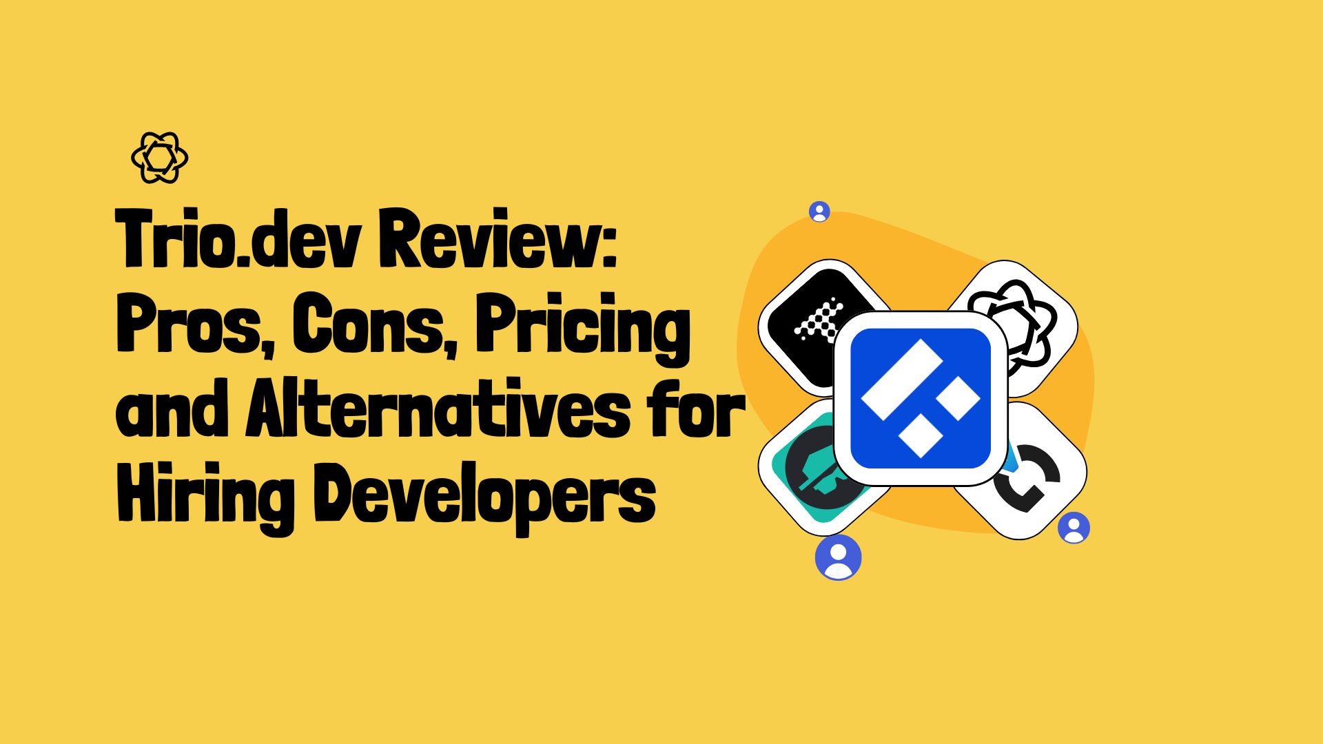 Trio.dev Review: Pros, Cons, Pricing and Alternatives for Hiring Developers